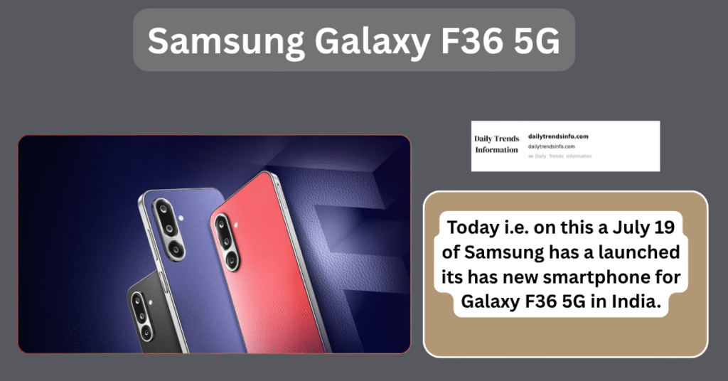 Samsung Galaxy F36 5G: What is special in this new phone?